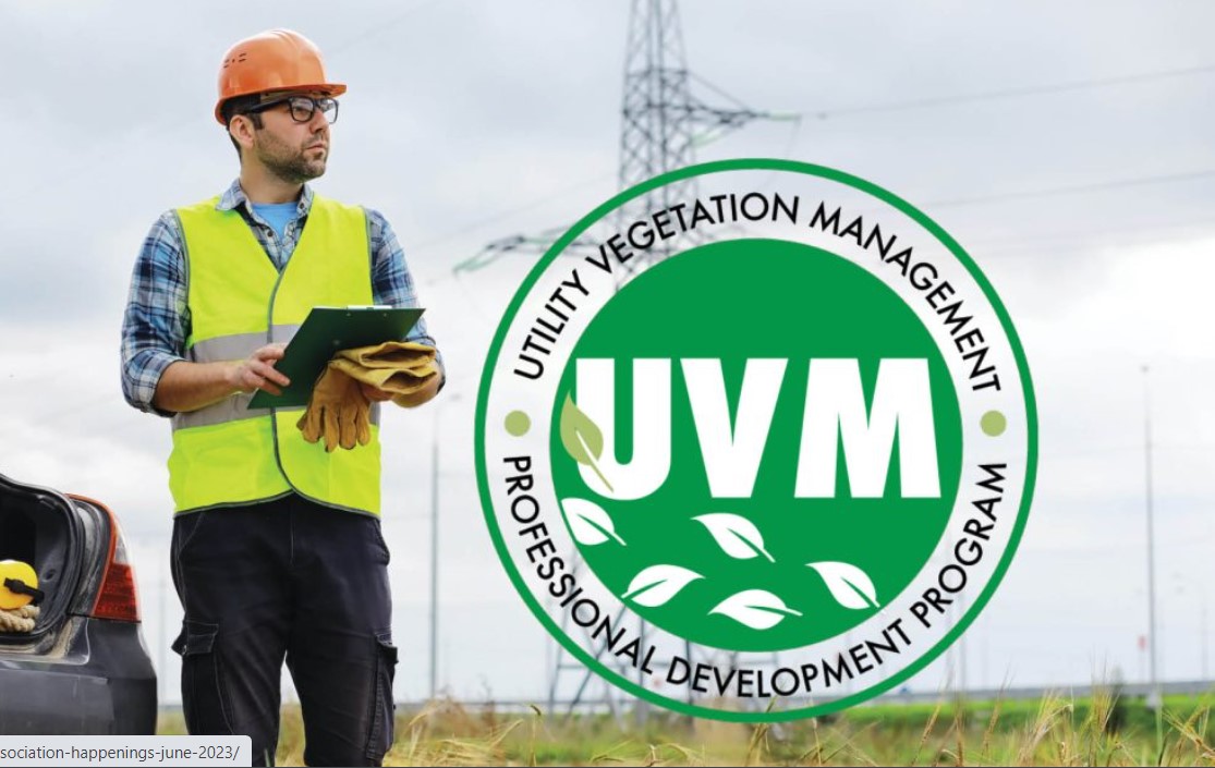 Get Inspired. Learn More. Go Pro-UVM. - Utility Arborist Association